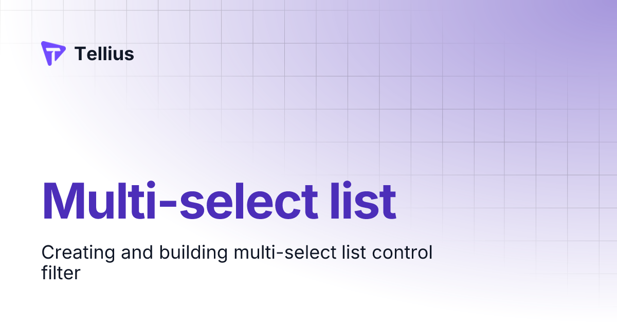 Multi-select list | Tellius