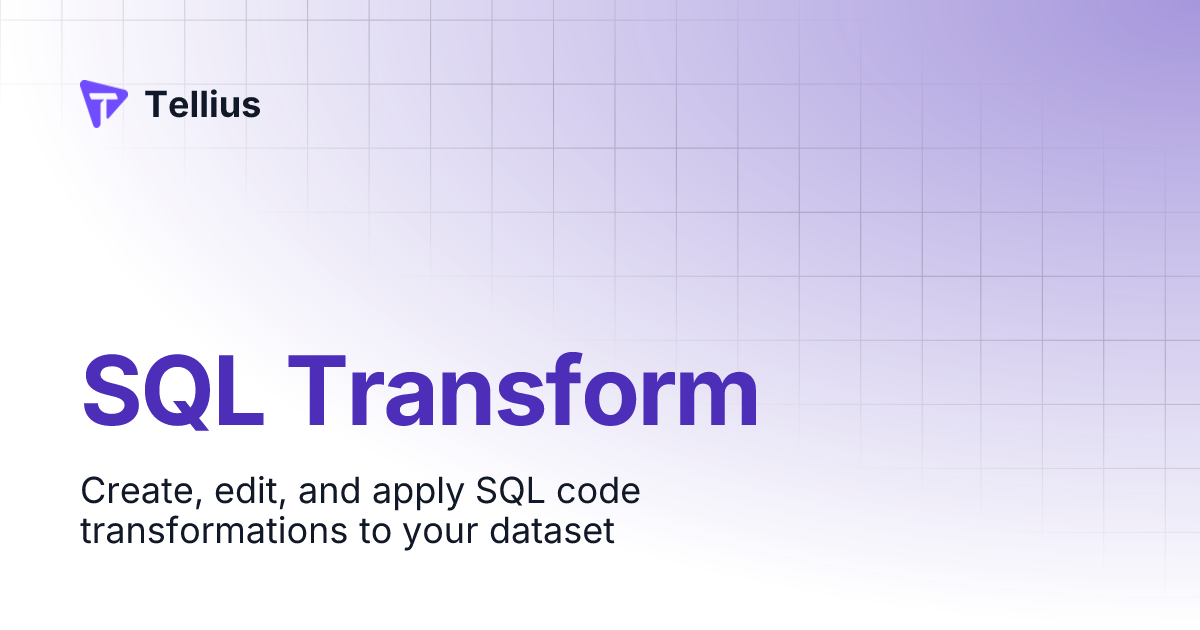 SQL Transform | Tellius
