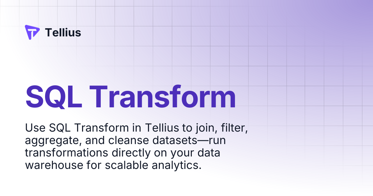 SQL Transform | Tellius 5.5 | Tellius