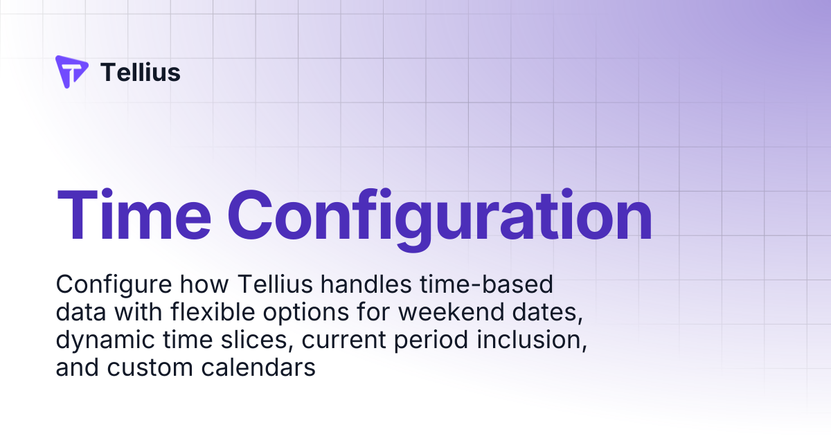 Time Configuration | Tellius 5.5 | Tellius