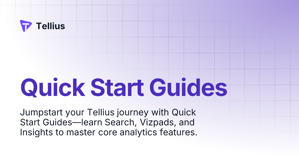 Quick Start Guides | Tellius