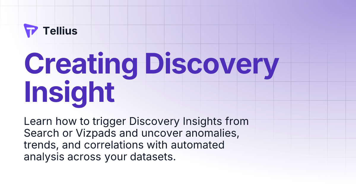 Creating Discovery Insight | Tellius