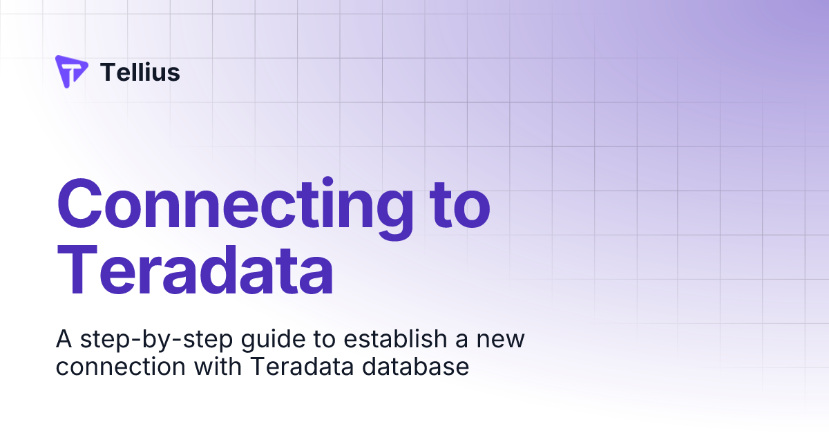 Connecting to Teradata | Tellius