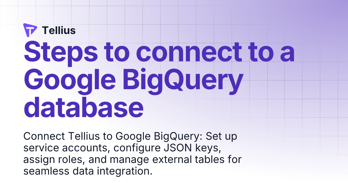 Steps to connect to a Google BigQuery database | Tellius