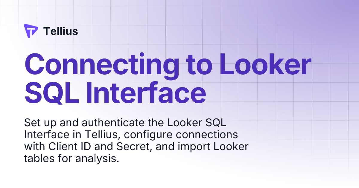 Connecting to Looker SQL Interface | Tellius